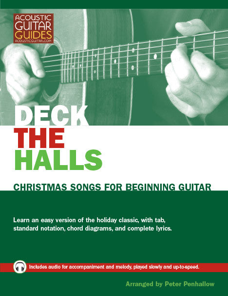 Christmas Songs for Beginning Guitar: Deck the Halls – Acoustic Guitar