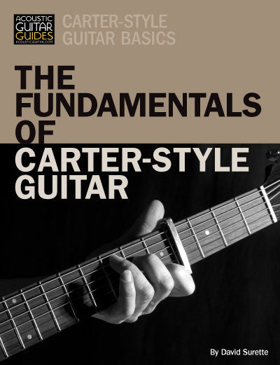 Carter-Style Guitar Basics: The Fundamentals of Carter-Style Guitar ...