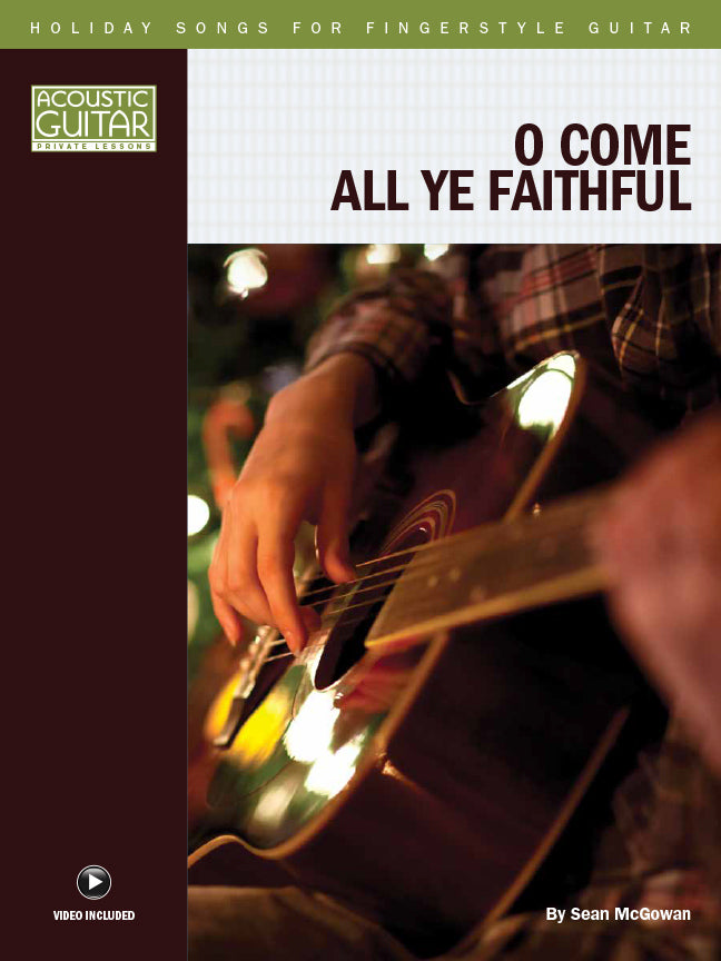 Holiday Songs for Fingerstyle Guitar: O Come, All Ye Faithful ...