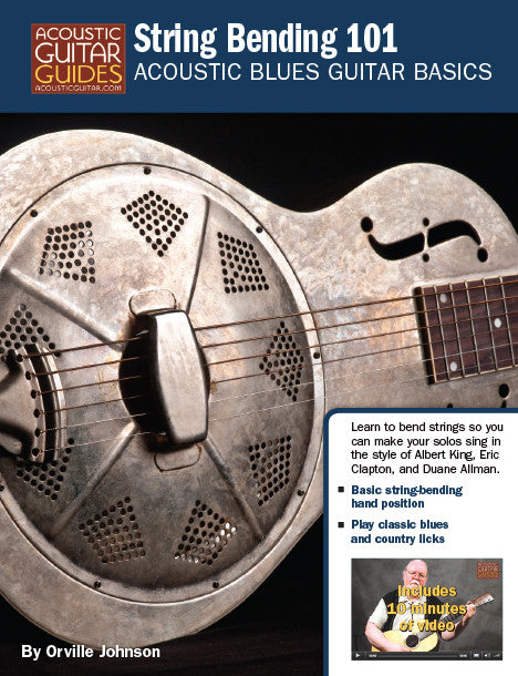 Acoustic Blues Guitar Basics String Bending 101 Acoustic Guitar